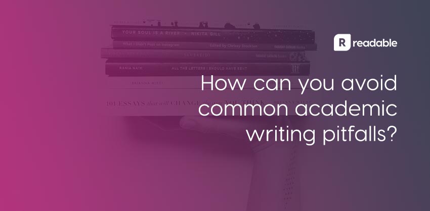 Top essay mistakes in academic writing - and how to avoid them ...